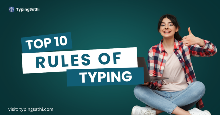 Top 10 Rules of Typing: Improve Speed & Accuracy - TypingSathi