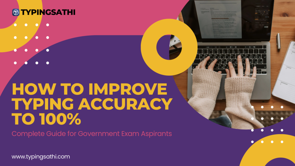 How to Improve Typing Accuracy to 100% - TypingSathi